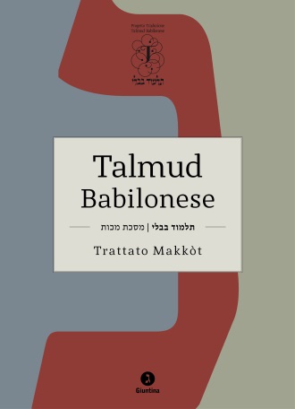 TALMUD BABILONESE - Trattato Makkòt (Pene corporali) - Casa Editrice Giuntina